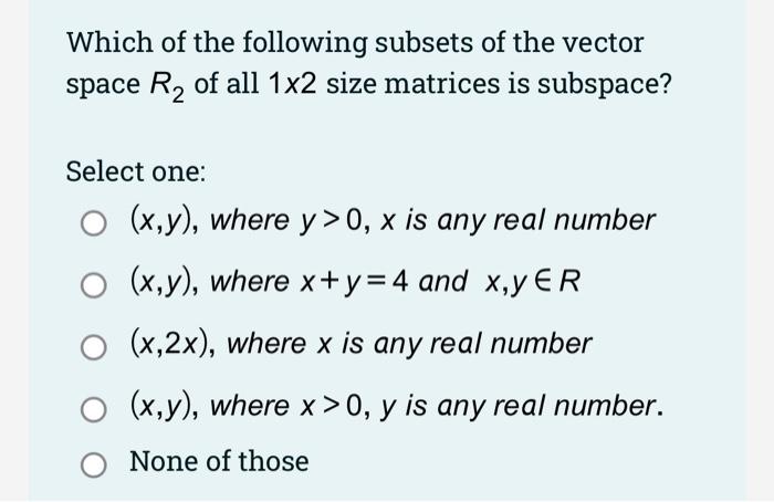 Solved Which of the following subsets of the vector space R2 | Chegg.com