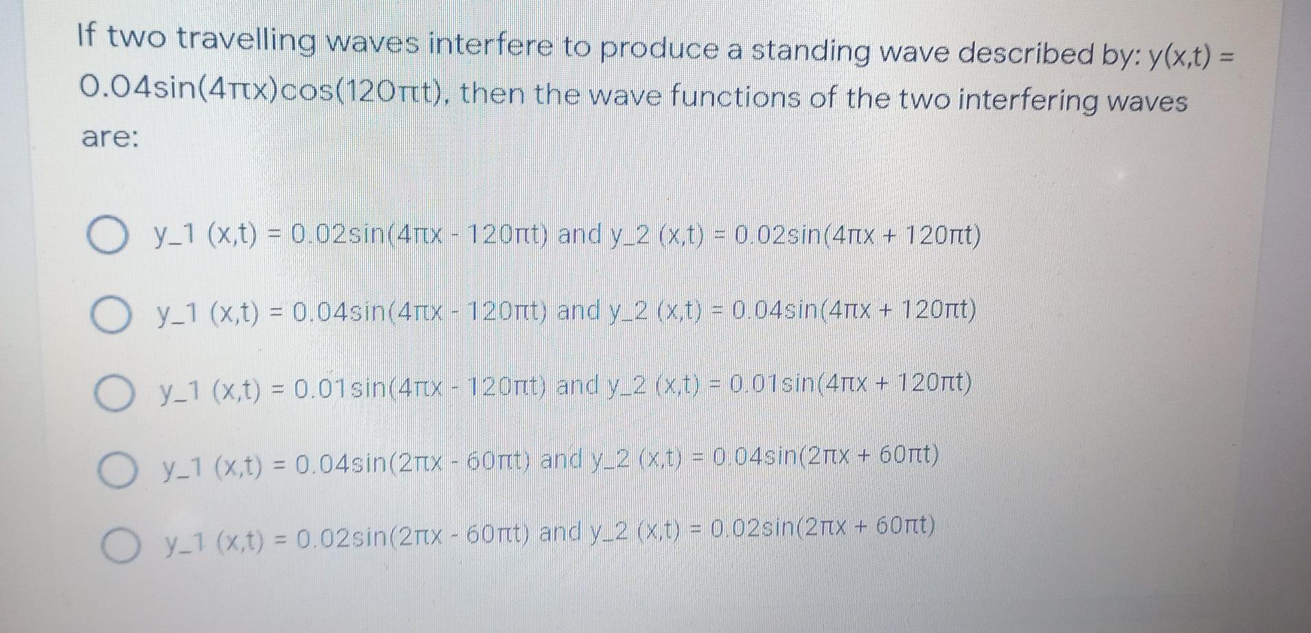 Solved If two travelling waves interfere to produce a | Chegg.com