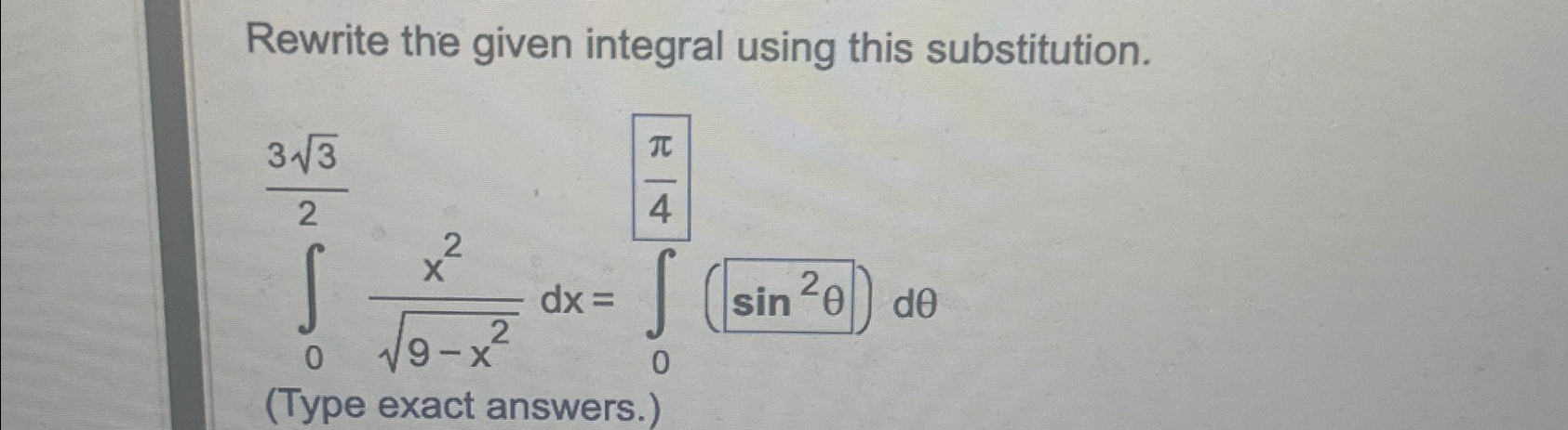 Solved Rewrite the given integral using this | Chegg.com