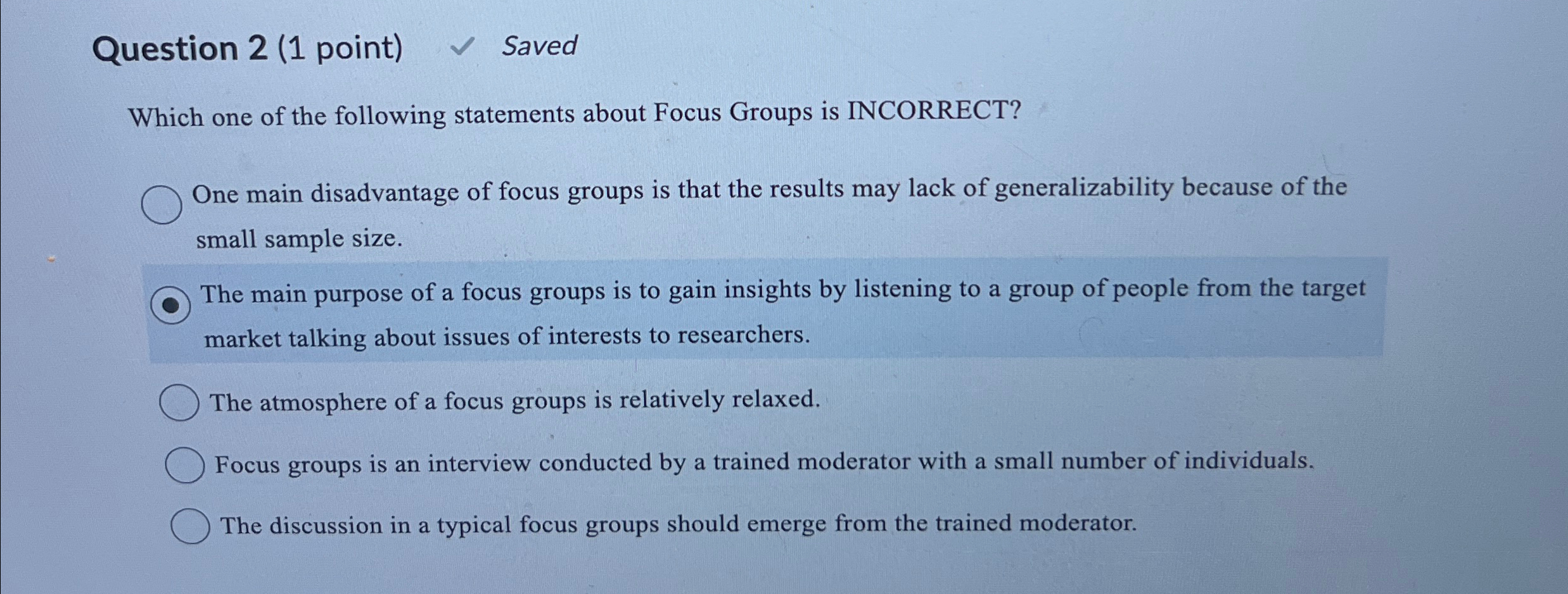 Solved Question 2 (1 ﻿point) ﻿SavedWhich one of the | Chegg.com