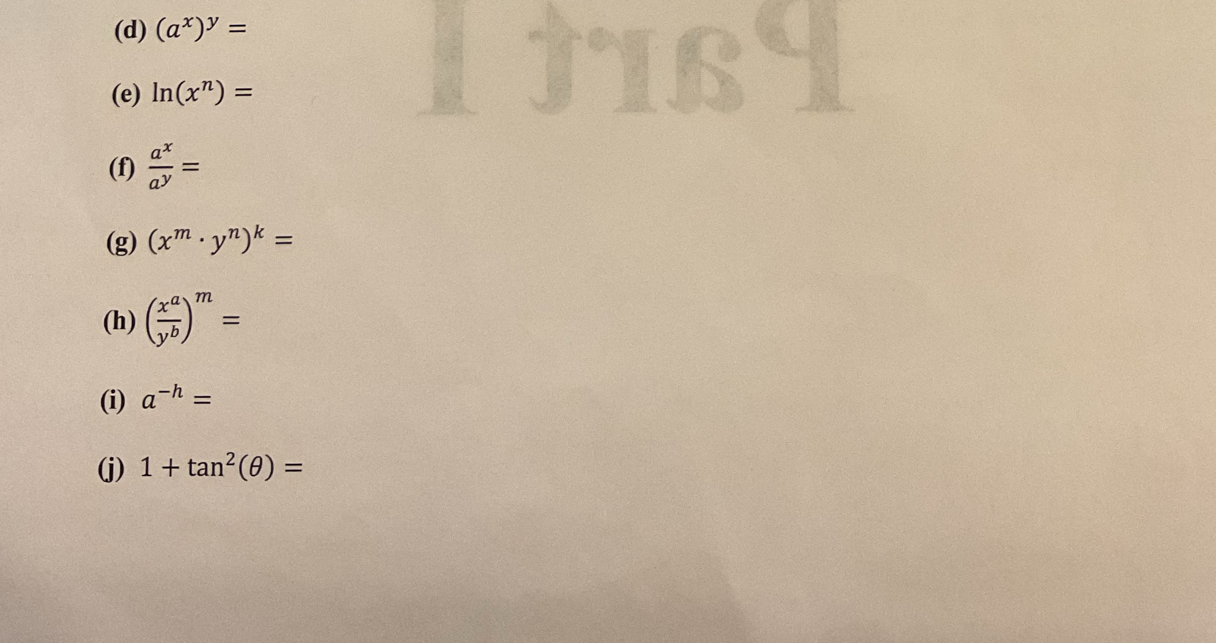 (e) ln(xn)=(f) axay=(g) (xm*yn)k=(h) (xayb)m=(i) a-h= | Chegg.com
