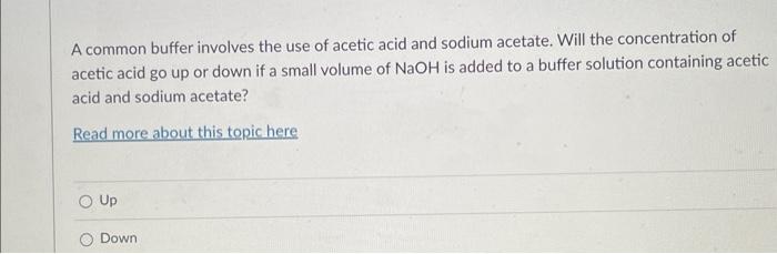 Solved A common buffer involves the use of acetic acid and | Chegg.com