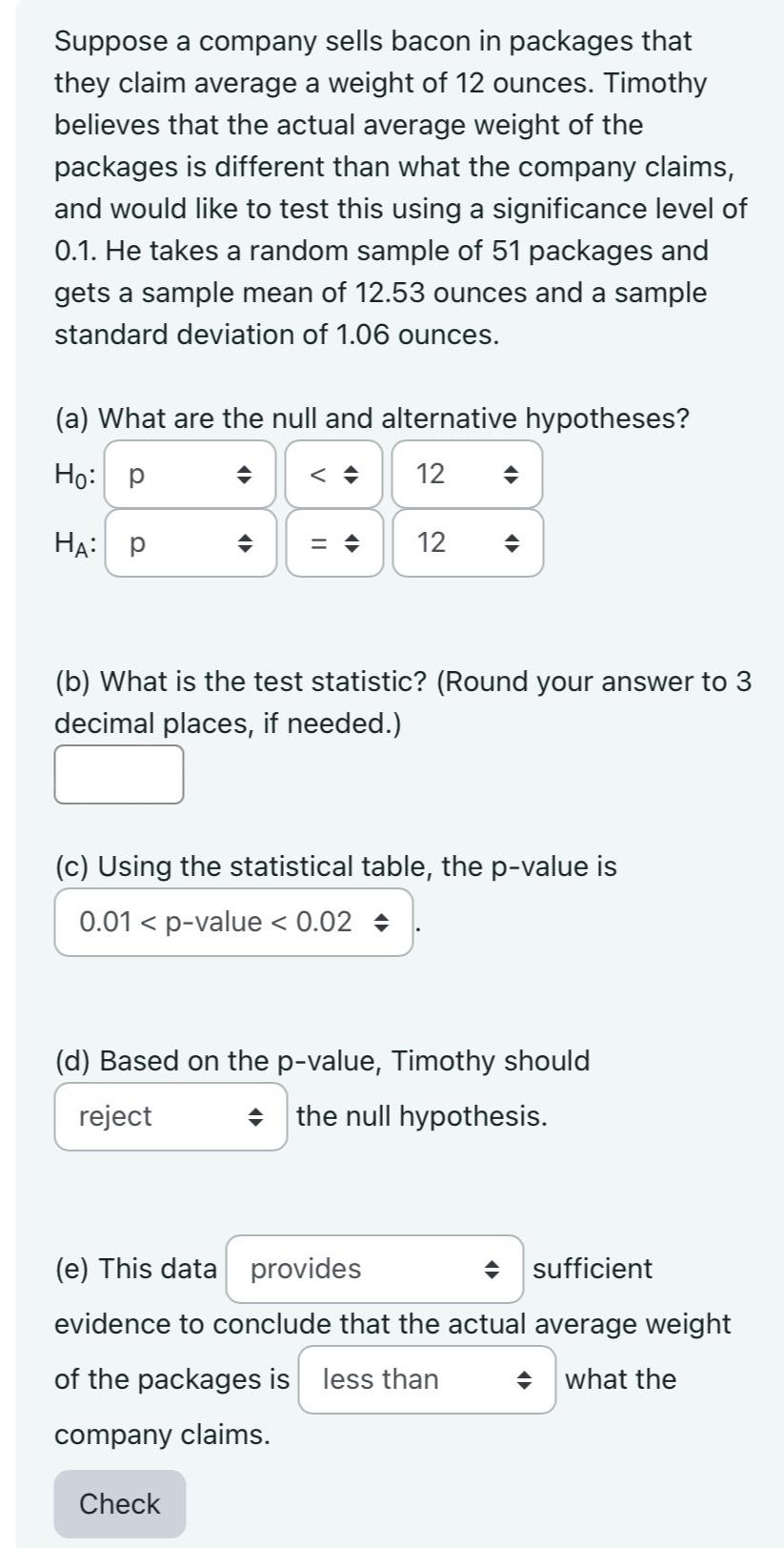 Solved Suppose a company sells bacon in packages that they | Chegg.com