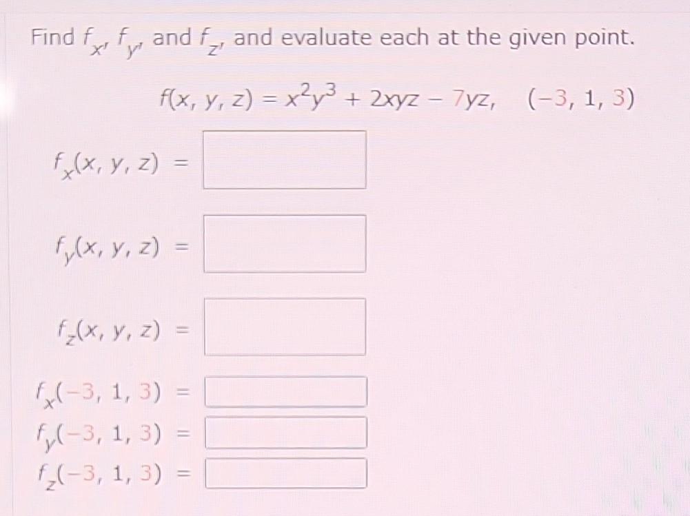 Solved Find fx′fy′ and fz′ and evaluate each at the given | Chegg.com
