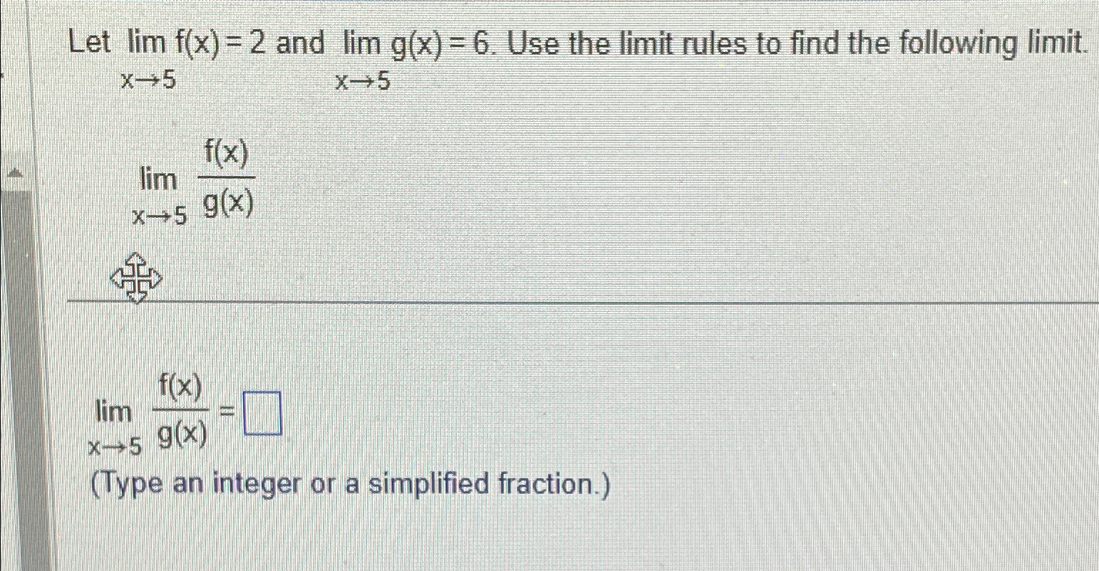 Solved Let limx→5f(x)=2 ﻿and limx→5g(x)=6. ﻿Use the limit | Chegg.com