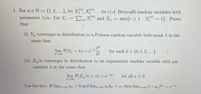 Solved For n∈N:={1,2,…}, let X1(n),X1(n)… be i.i.d. | Chegg.com