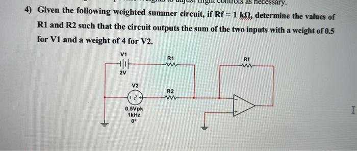 Solved 4) Given the following weighted summer circuit, if | Chegg.com