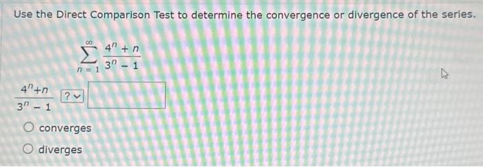 Solved Use the Direct Comparison Test to determine the | Chegg.com