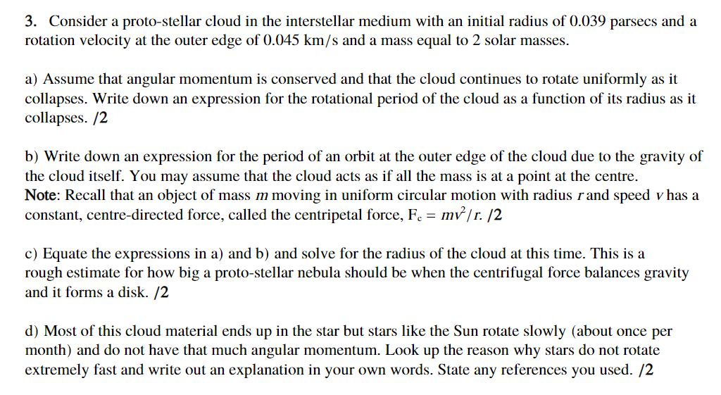 Solved 3. Consider a proto-stellar cloud in the interstellar | Chegg.com