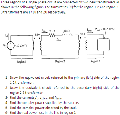 Solved Three regions of a single phase circuit are connected | Chegg.com
