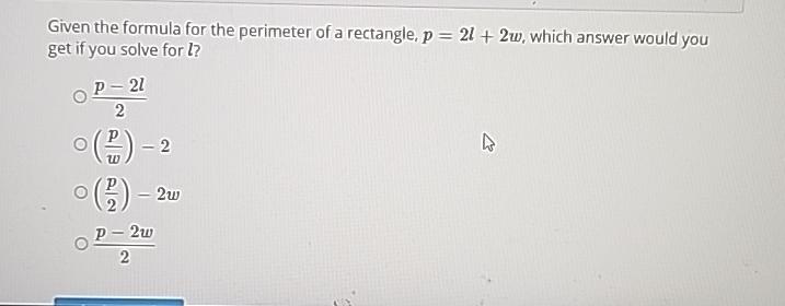 Solved Given the formula for the perimeter of a rectangle, | Chegg.com