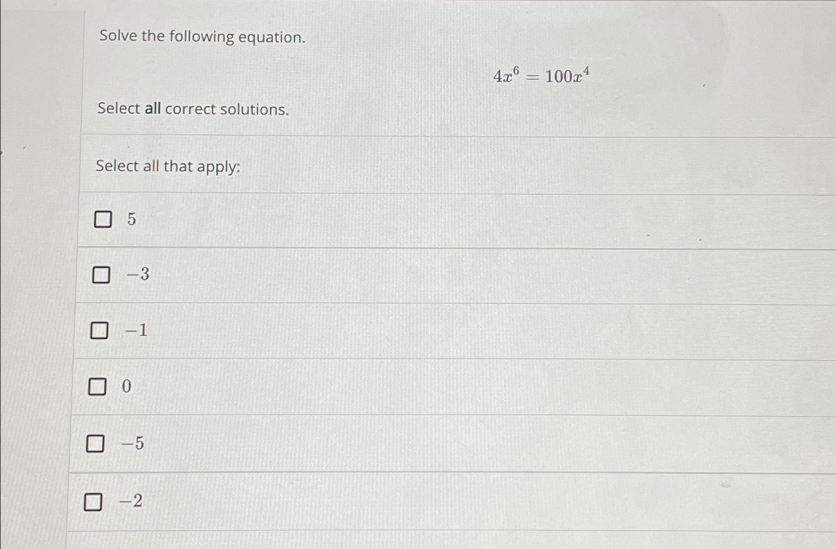 Solved Solve the following equation.4x6=100x4Select all | Chegg.com