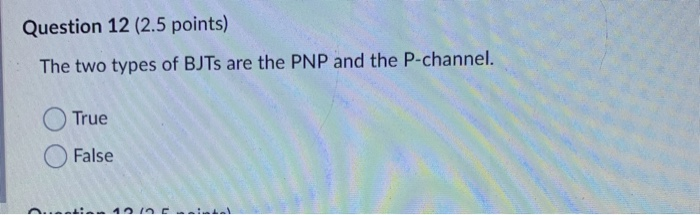 Solved the two types of BJTs are the PNP and the P-channel | Chegg.com