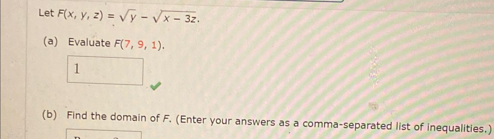 Solved Let F(x,y,z)=y2-x-3z2.(a) ﻿Evaluate F(7,9,1).(b) | Chegg.com