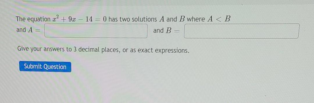 Solved The equation 2? + 9x – 14 = 0 has two solutions A and | Chegg.com