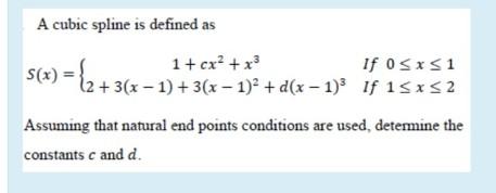 Solved A cubic spline is defined as | Chegg.com