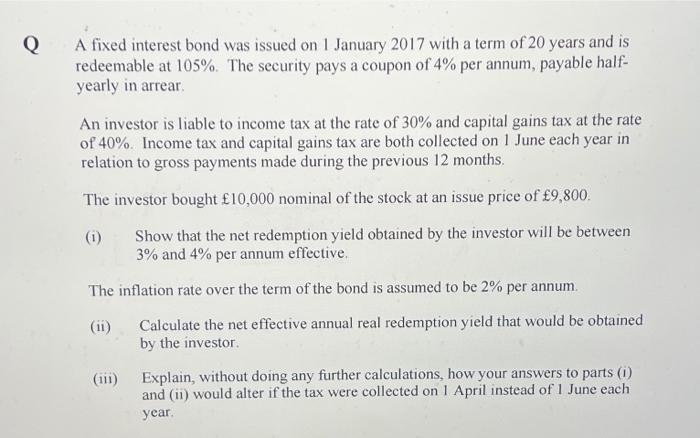 Solved Q A fixed interest bond was issued on 1 January 2017 | Chegg.com
