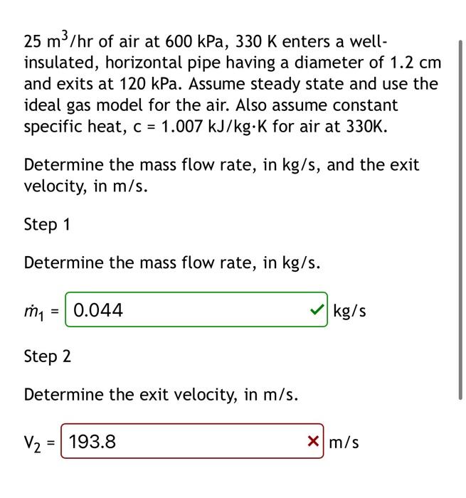 Solved 25 m3/hr of air at 600kPa,330 K enters a | Chegg.com