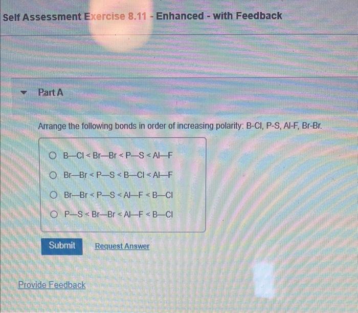 Solved Arrange the following bonds in order of increasing | Chegg.com