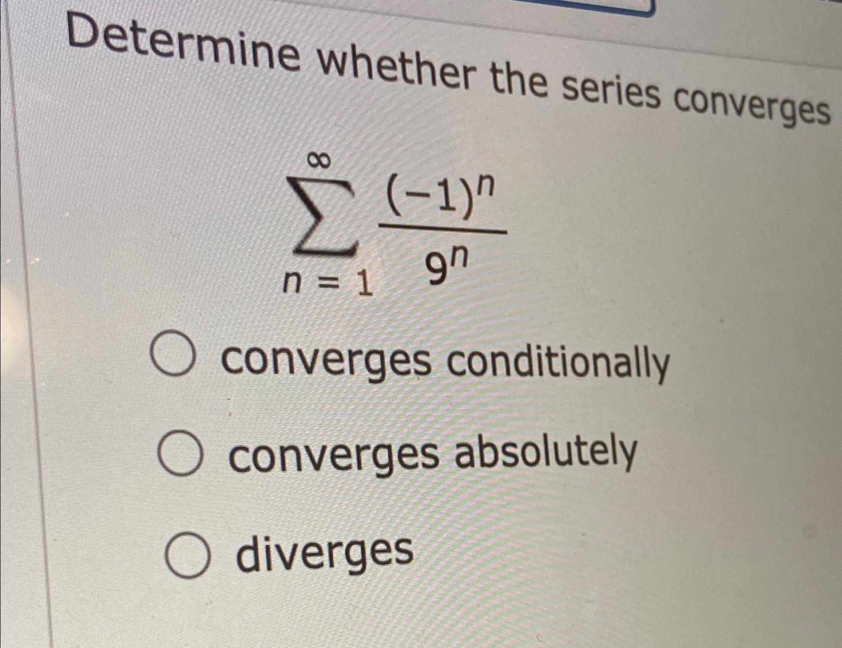 Solved Determine whether the series | Chegg.com