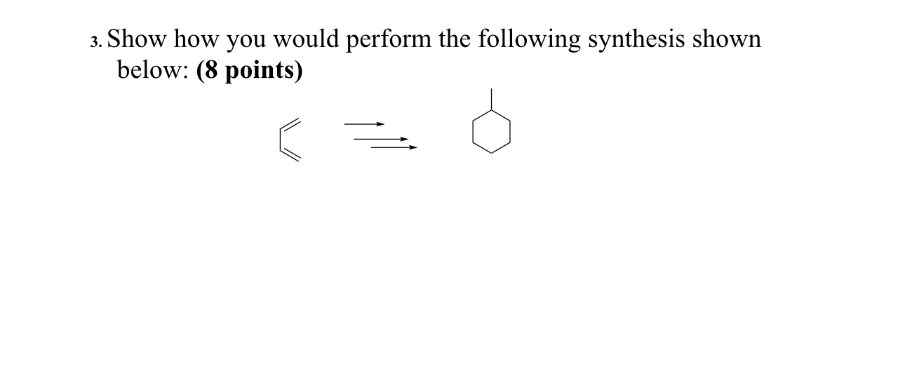 Solved Show how you would perform the following synthesis | Chegg.com