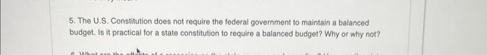 5. The U.S. Constitution does not require the federal | Chegg.com