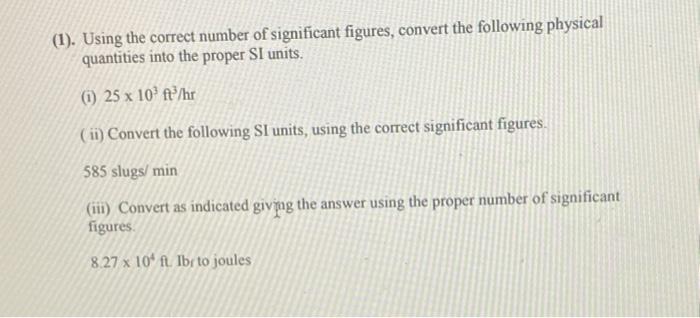 Solved (1). Using the correct number of significant figures, | Chegg.com