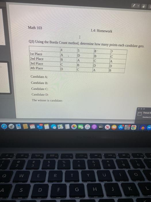 Solved Math 103 1.4: Homework Q1) Using the Borda Count | Chegg.com