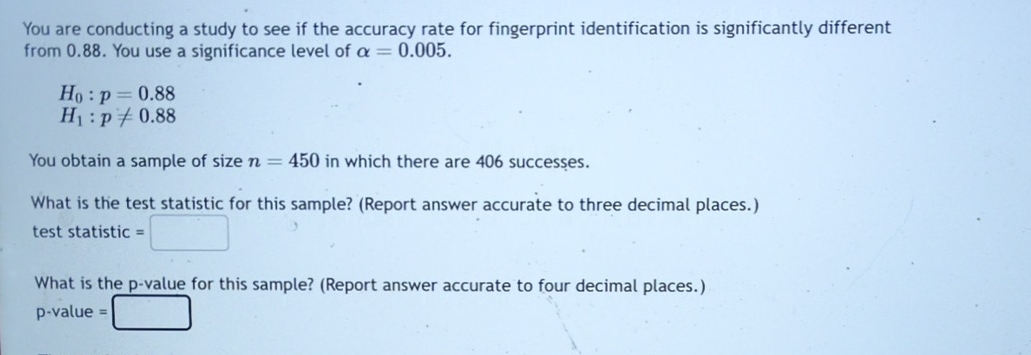 Solved You are conducting a study to see if the accuracy | Chegg.com