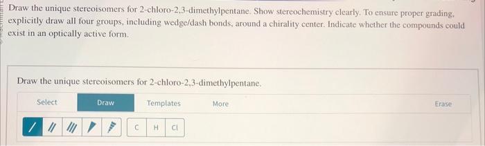 Draw the unique stereoisomers for | Chegg.com
