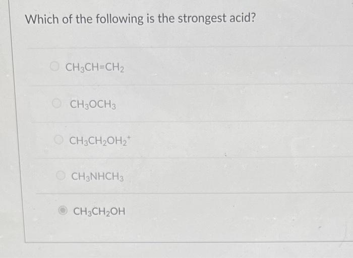 Solved Which of the following is the strongest acid? | Chegg.com