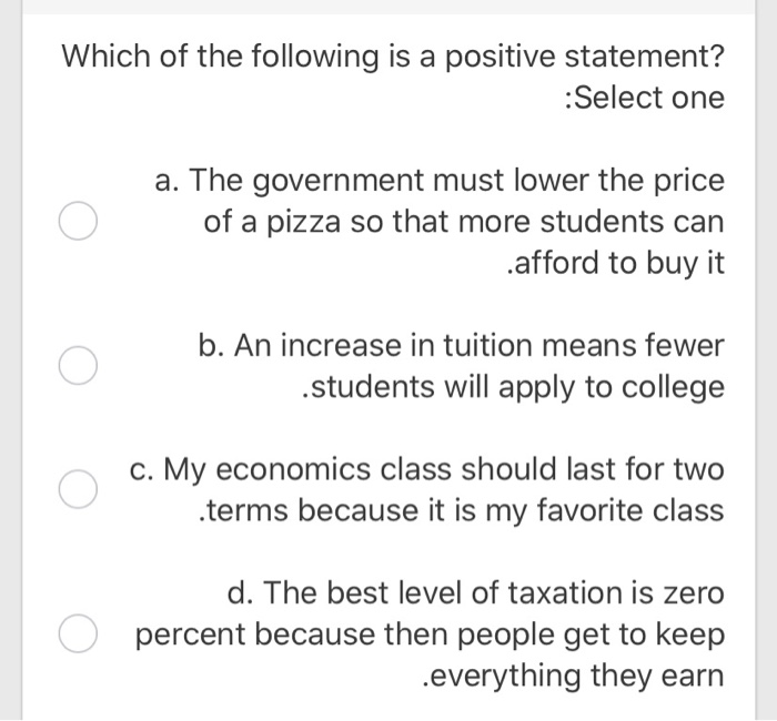 Solved Which of the following is a positive statement? | Chegg.com