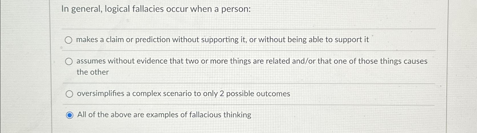 Solved In general, logical fallacies occur when a | Chegg.com
