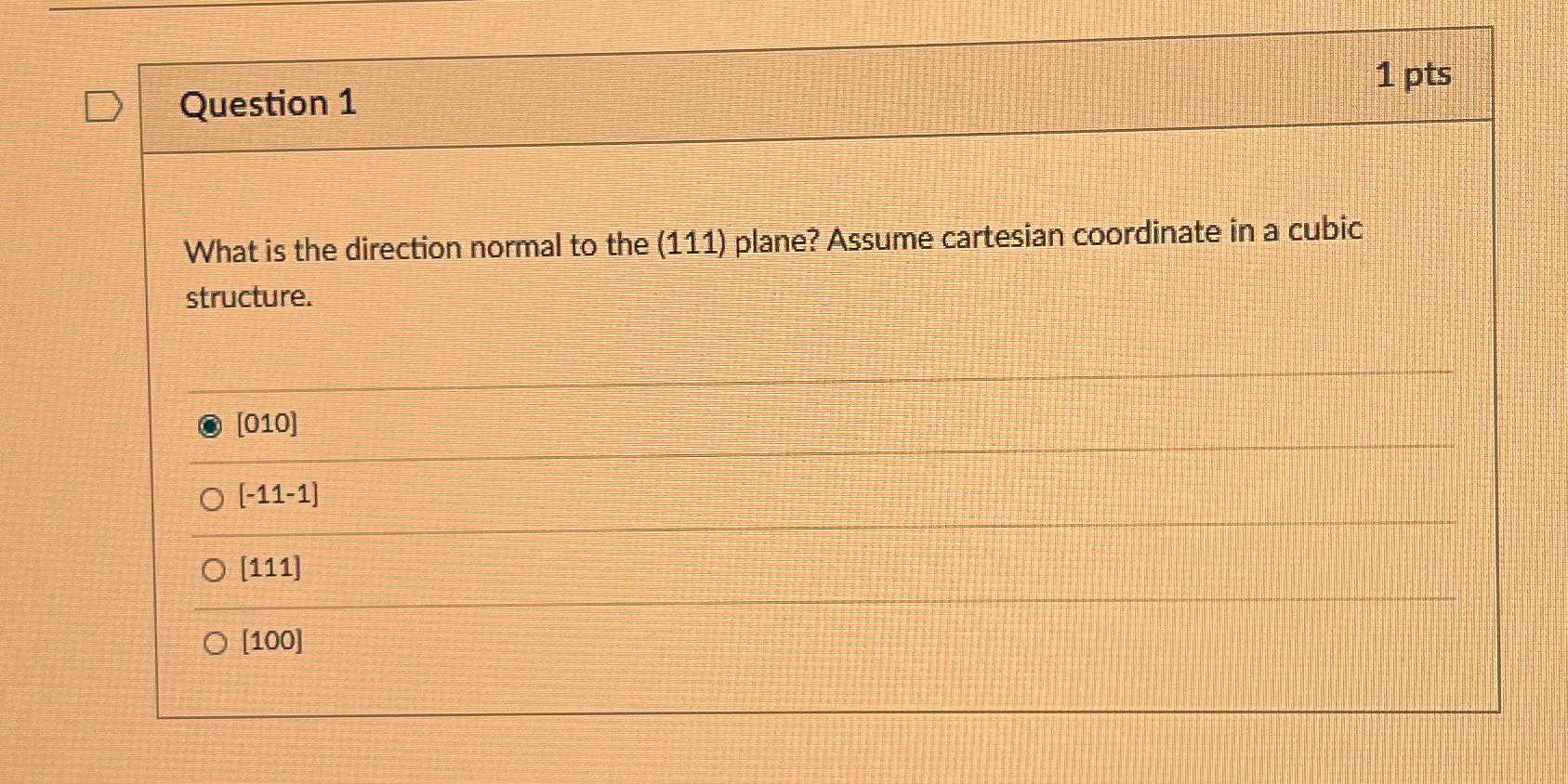 Solved Question 11ptsWhat is the direction normal to the | Chegg.com
