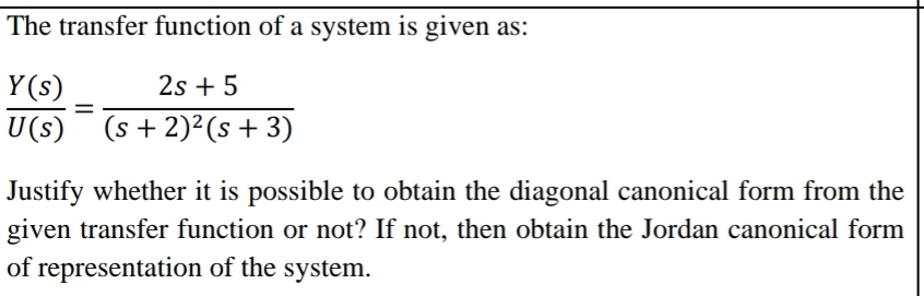 Solved by an EXPERT The transfer function of a system is given | Chegg.com