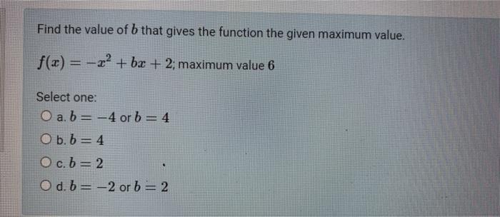 Solved Find the value of b that gives the function the given | Chegg.com