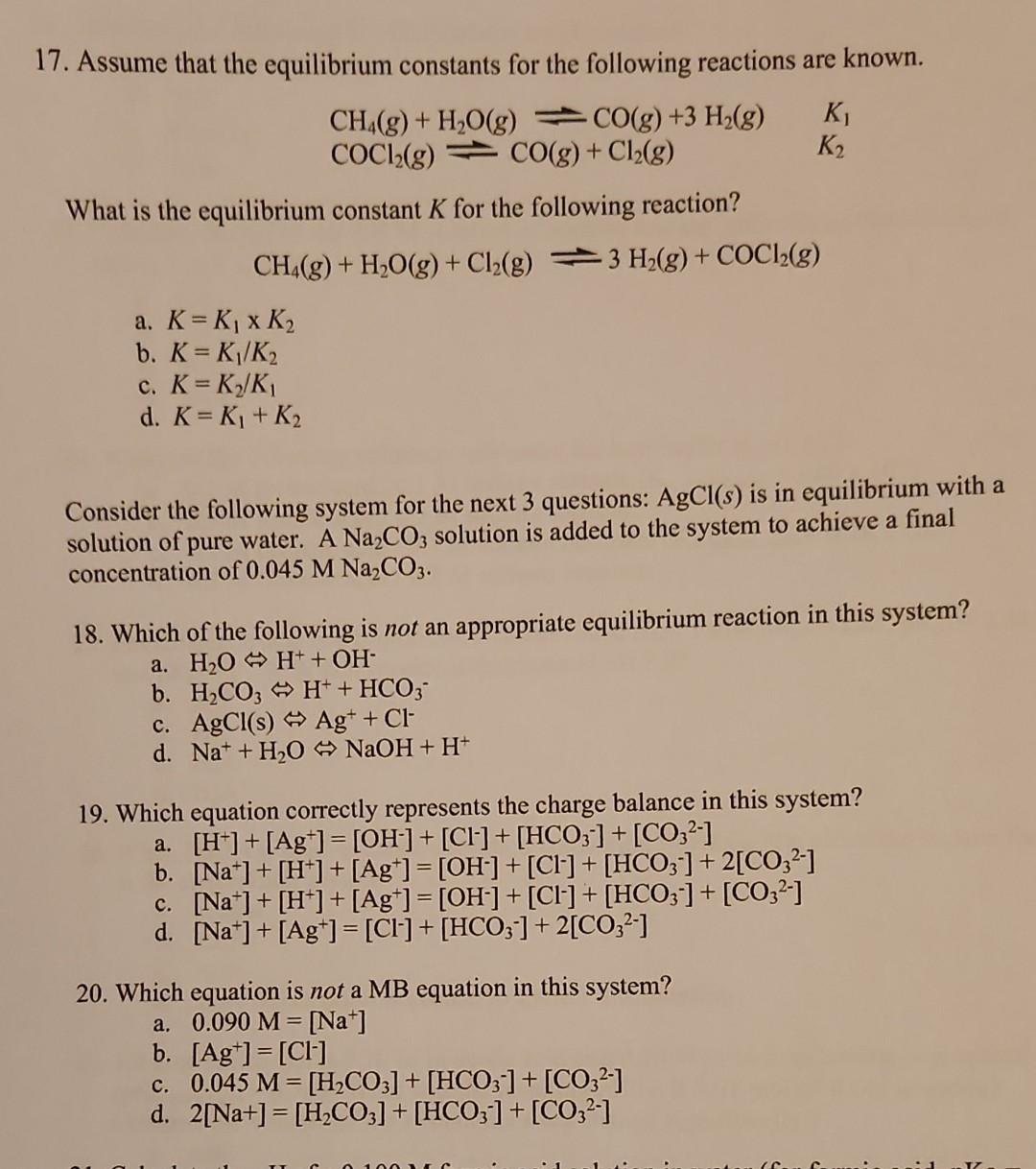 Solved 17. Assume that the equilibrium constants for the | Chegg.com