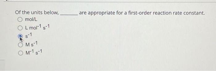 Solved Of the units below, are appropriate for a first-order | Chegg.com