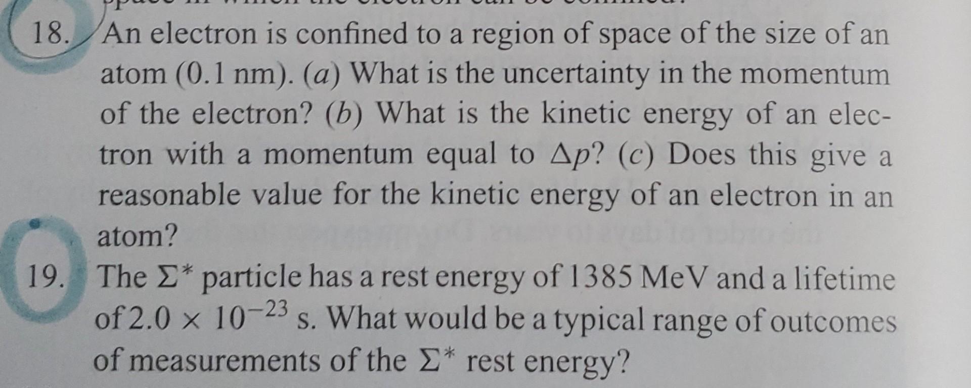 Solved 18. An electron is confined to a region of space of | Chegg.com