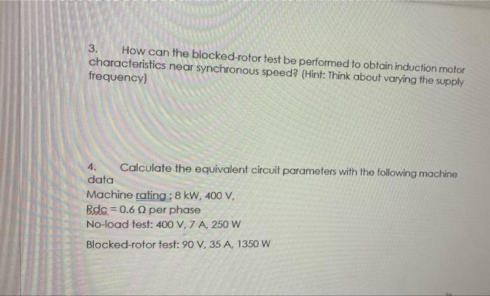 Solved 3. How can the blocked-rotor test be performed to | Chegg.com