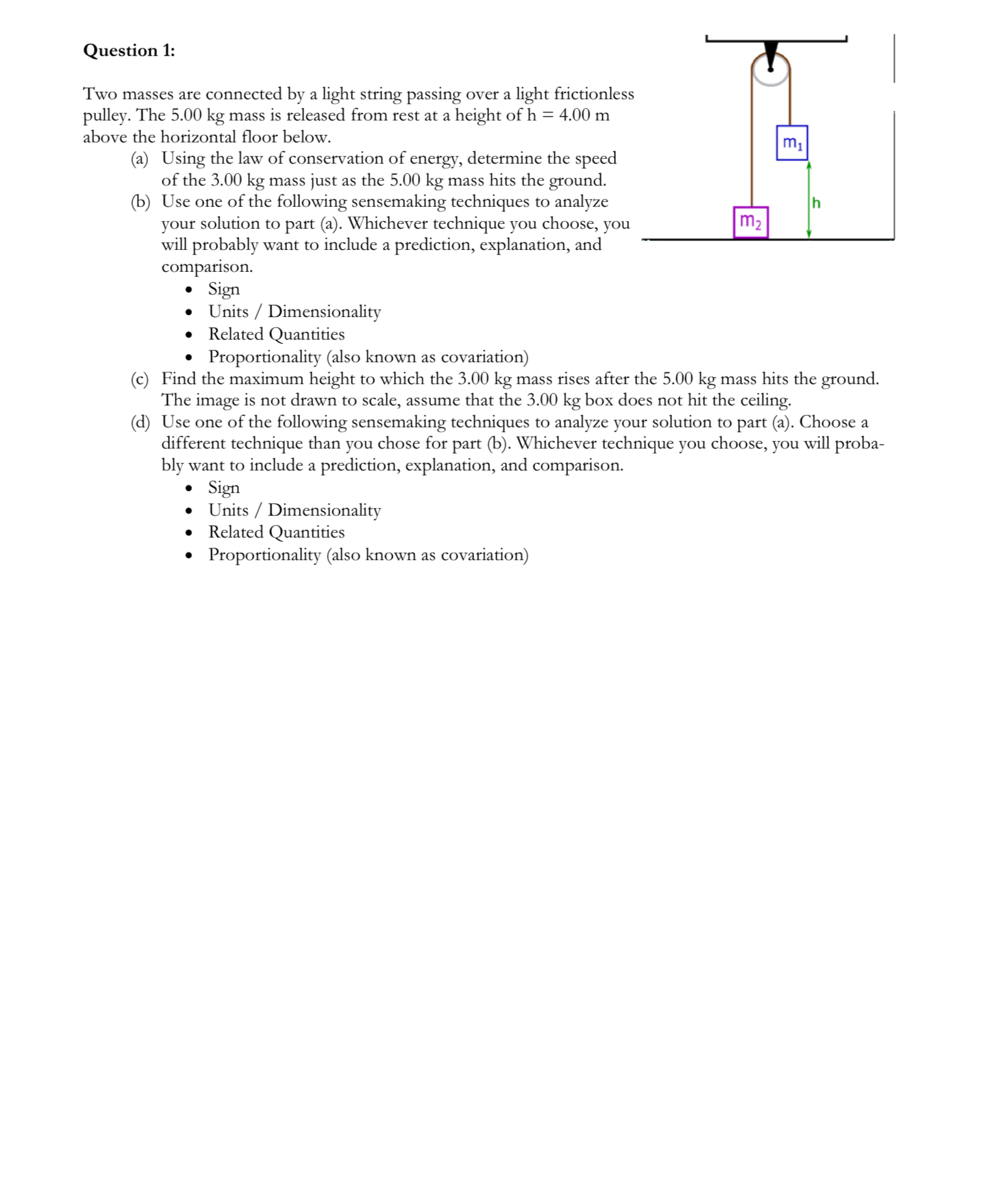 Solved Question 1:Two masses are connected by a light string | Chegg.com
