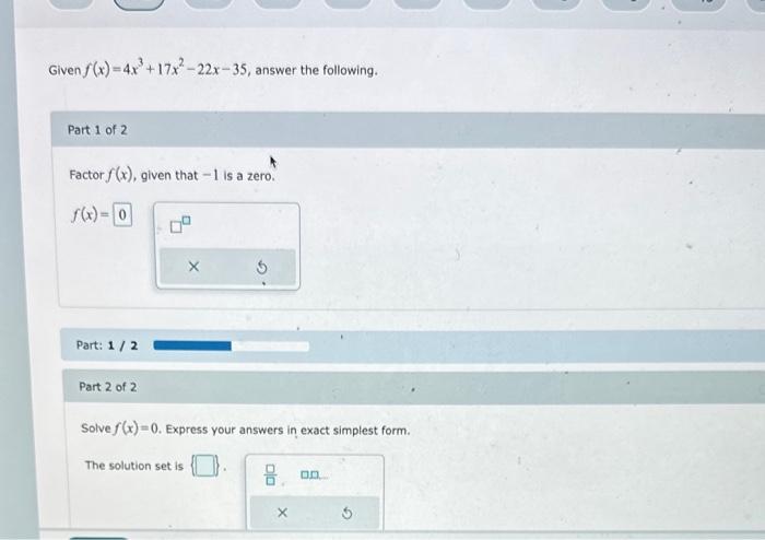 Solved iven f(x)=4x3+17x2−22x−35, answer the following. Part | Chegg.com