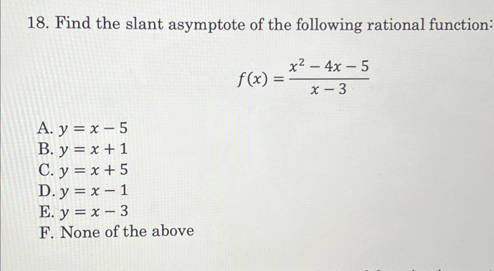 Solved Find the slant asymptote of the following rational | Chegg.com