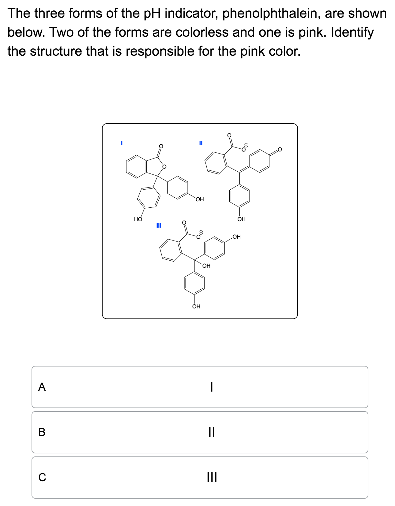 Solved The three forms of the pH indicator, phenolphthalein, | Chegg.com