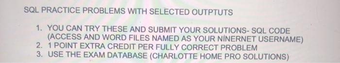 Solved SQL PRACTICE PROBLEMS WITH SELECTED OUTPTUTS 1. YOU | Chegg.com