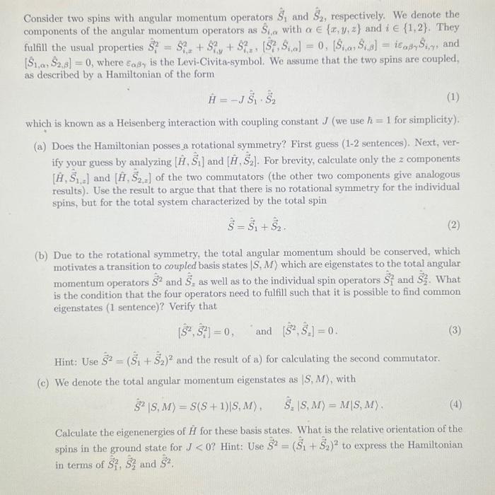 Solved Consider two spins with angular momentum operators | Chegg.com