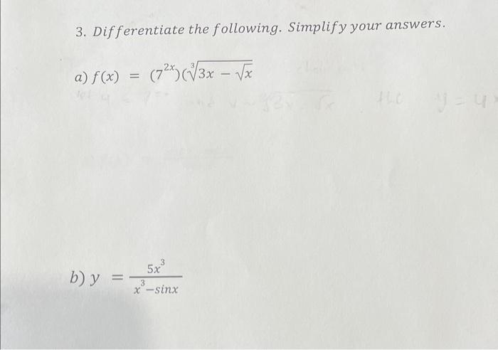 Solved 3. Differentiate the following. Simplify your | Chegg.com