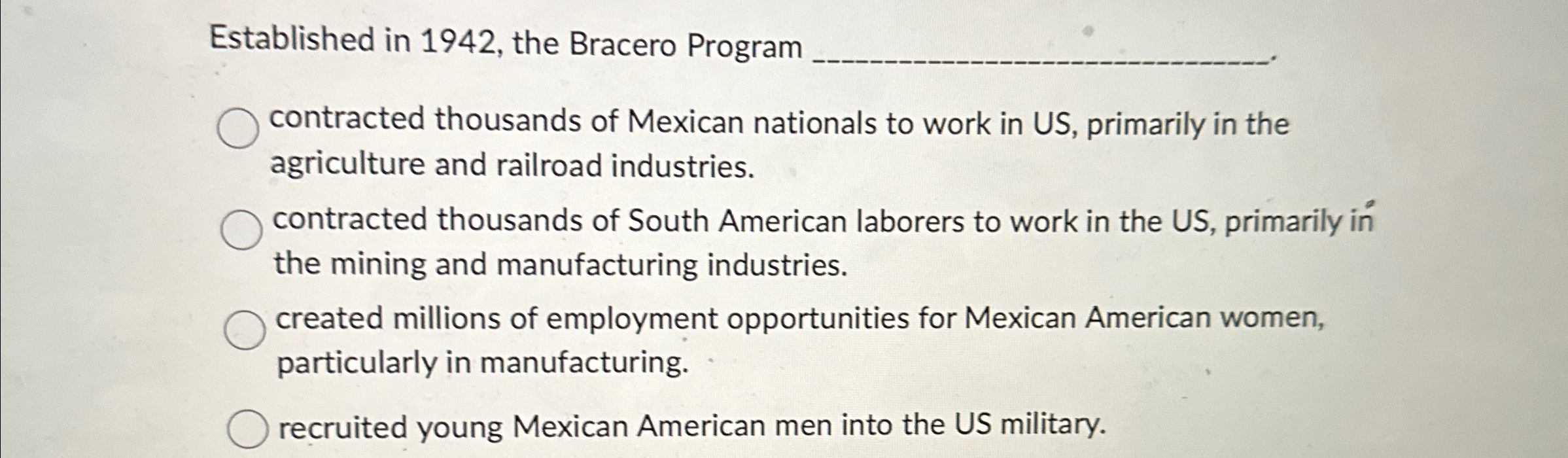 Solved Established in 1942, ﻿the Bracero Programcontracted | Chegg.com