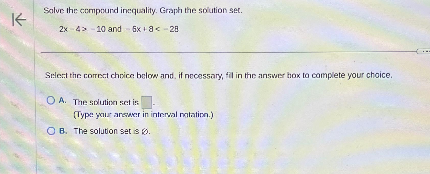 Solved Solve the compound inequality. Graph the solution | Chegg.com