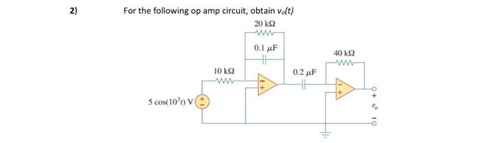 Solved For the following op amp circuit, obtain vo(t) | Chegg.com